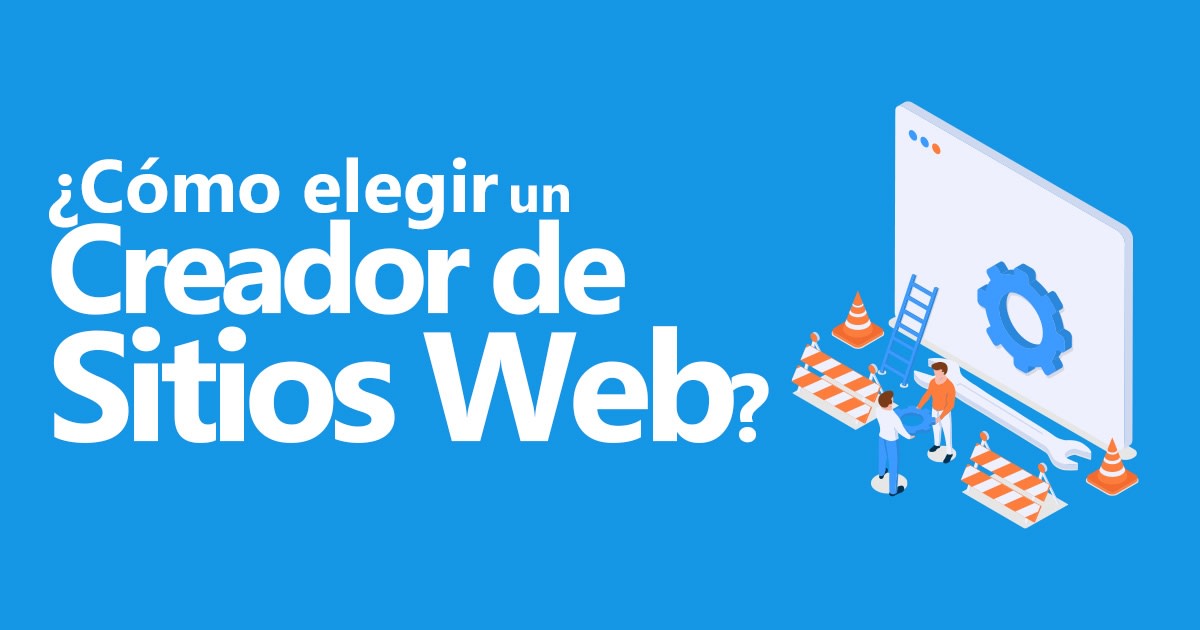 Cómo elegir un creador de sitios web